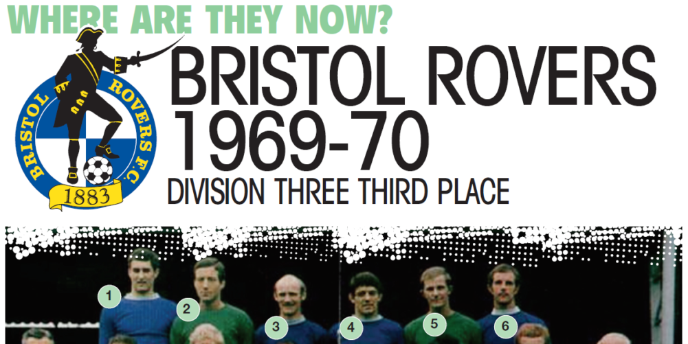 Where Are They Now? The Bristol Rovers side of 1969/70 - The League Paper