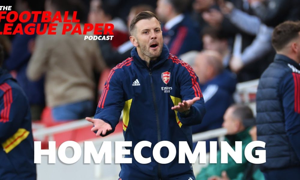 The Football League Paper Podcast: Former Arsenal midfielder Jack ...